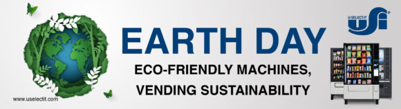 Eco-Friendly Vending Machines: Earth Day & it's Green Impact