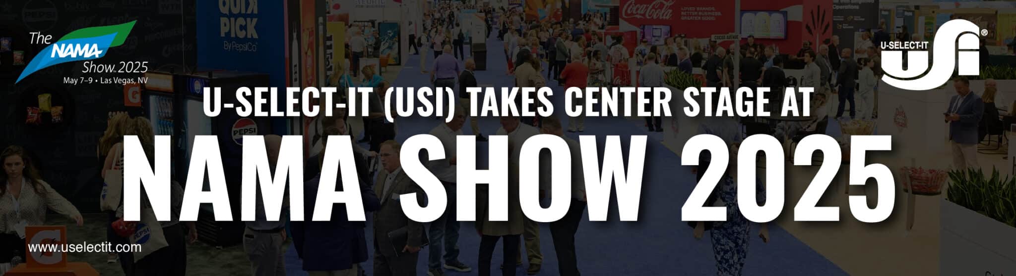 U-Select-It (USI) Takes Center Stage at NAMA Show 2025 - USelectIt ...